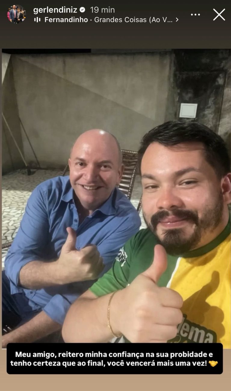 Gerlen Diniz demonstra apoio a vereador alvo de operação da PF, seu ...